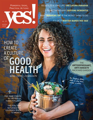 The Good Health Issue - Yes! Magazine