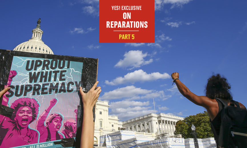 A Culture Shift Can Only Happen With Reparations and Truth Telling ...