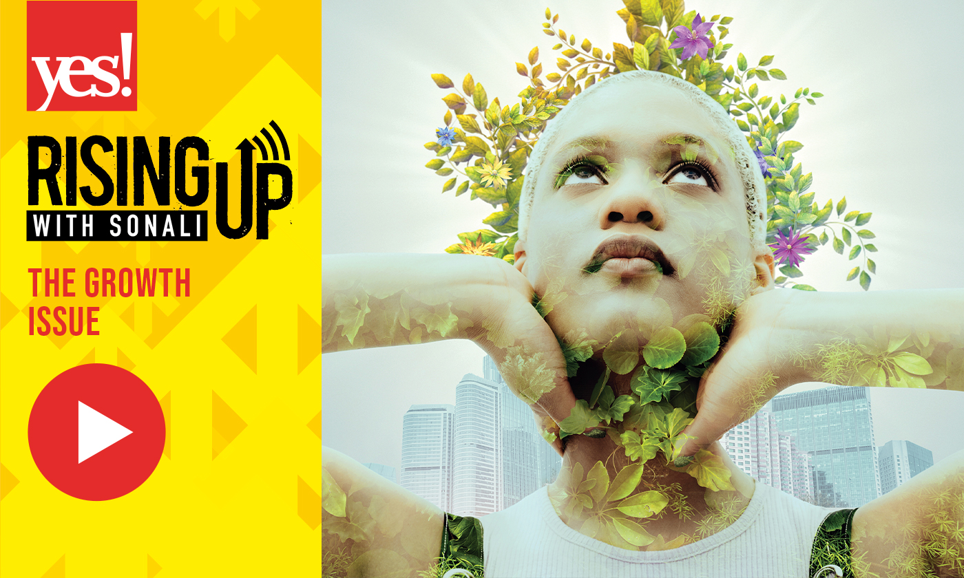 Grappling With Growth Yes Magazine Solutions Journalism