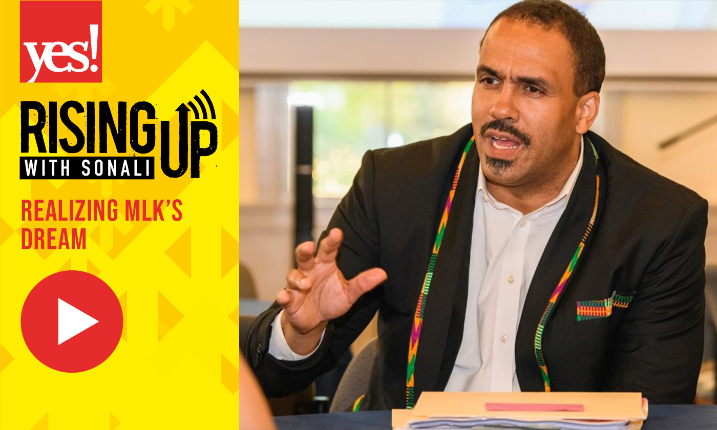 How to Realize Dr. King’s Dream, 60 Years Later - YES! Magazine ...